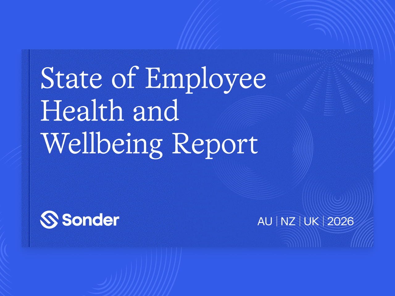 Employee health and wellbeing 2026: Report summary - Sonder